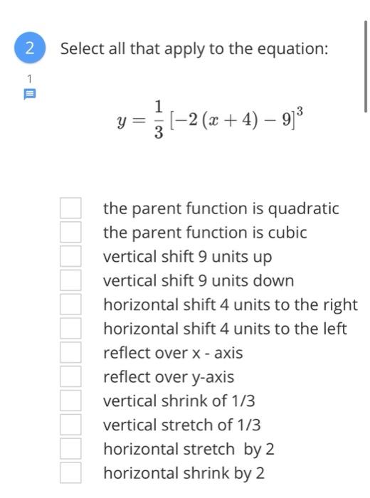 Solved 1 1 A function has a horizontal shrink by a factor of | Chegg.com