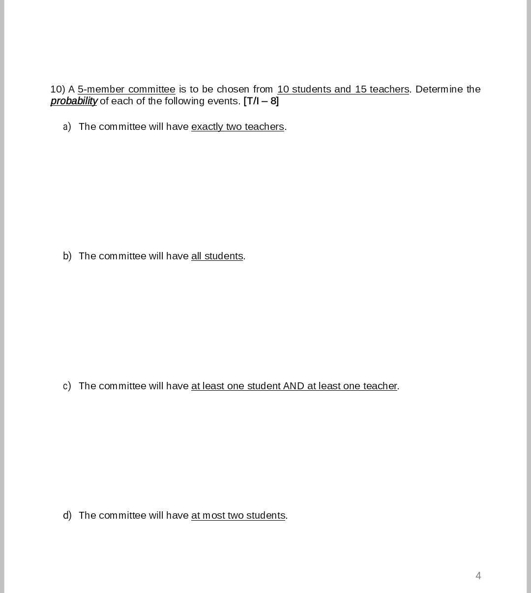 Solved 10 A 5-member committee is to be chosen from 10 | Chegg.com