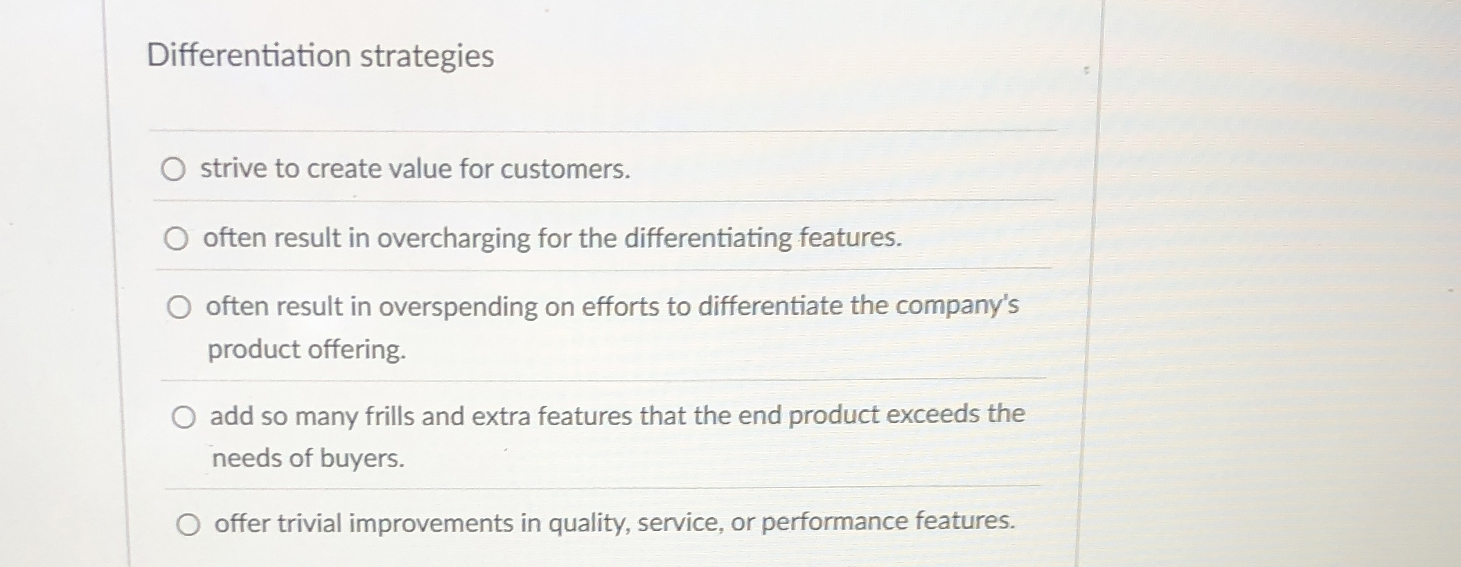 Solved Differentiation strategiesstrive to create value for | Chegg.com