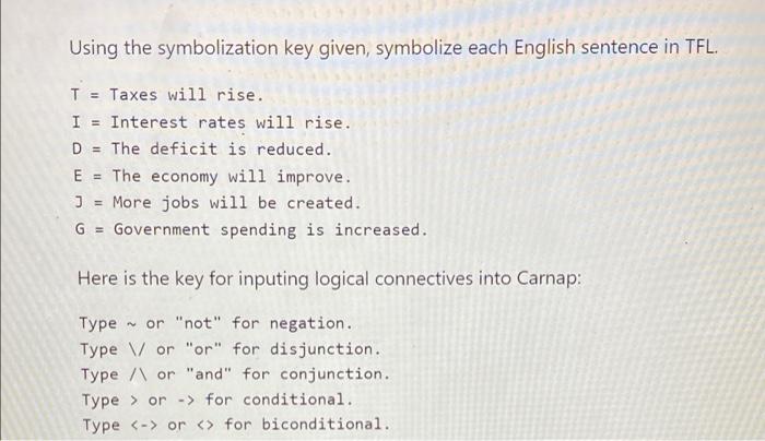 Using The Symbolization Key Given Symbolize Each