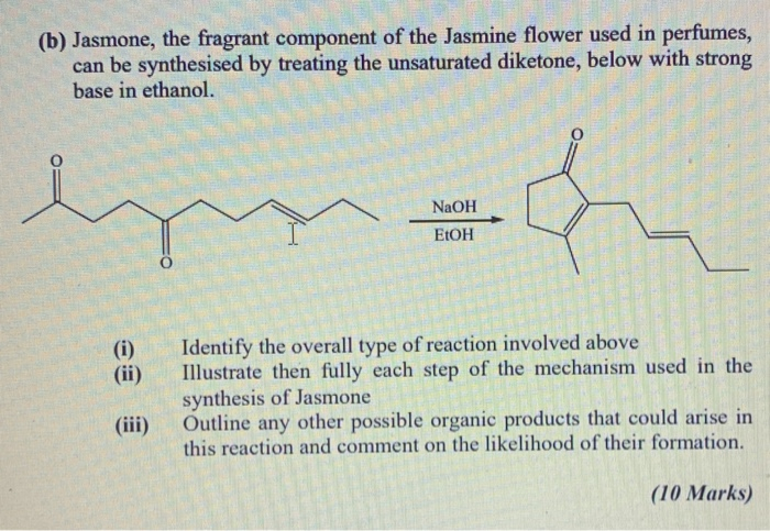 Solved (b) Jasmone, the fragrant component of the Jasmine | Chegg.com