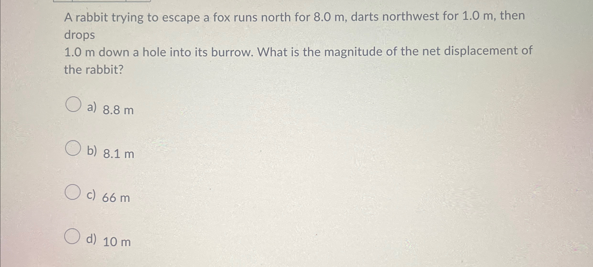Solved A rabbit trying to escape a fox runs north for 8.0m, | Chegg.com
