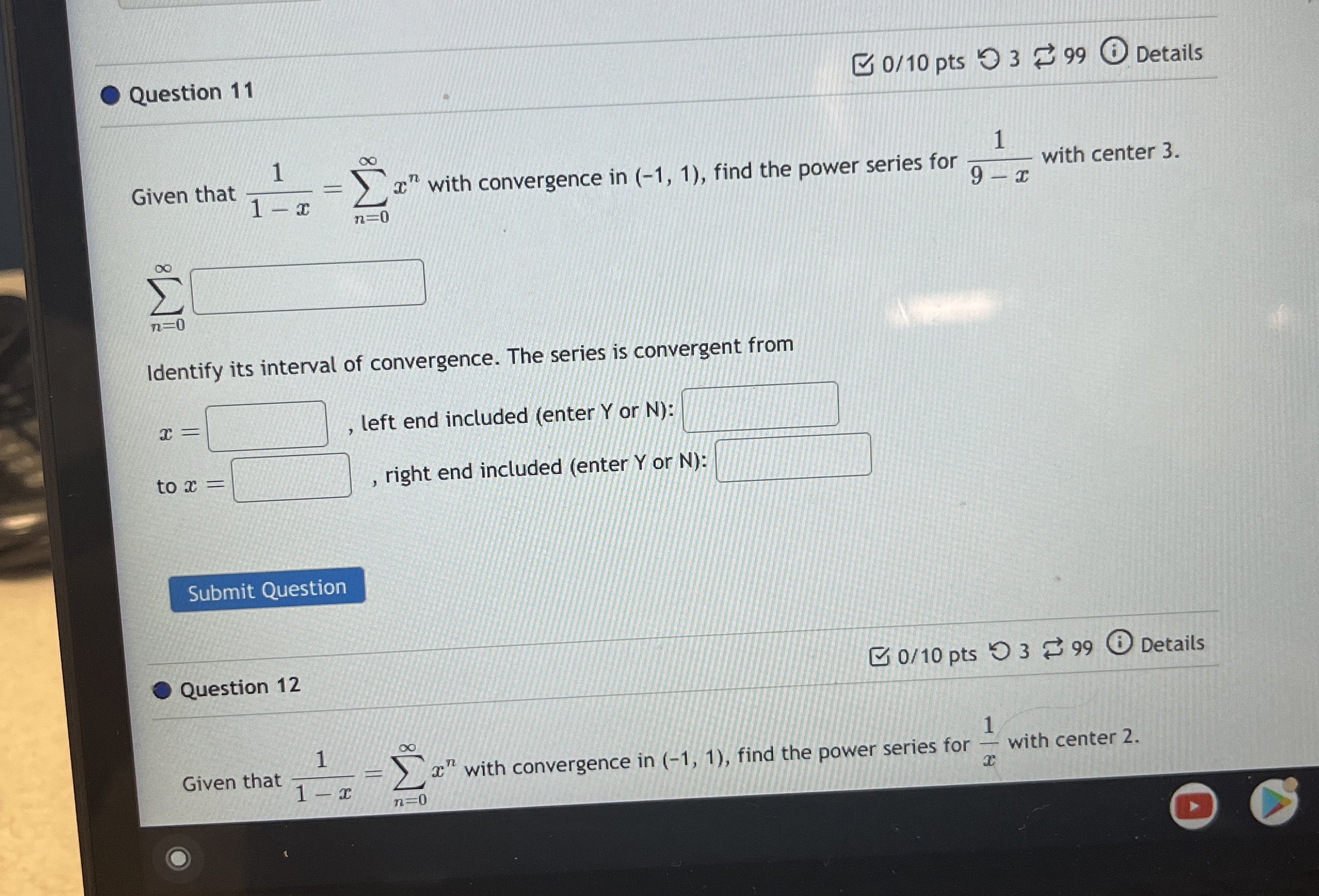 Solved Question 110/10 ﻿pts399DetailsGiven that 11-x=∑n=0∞xn | Chegg.com