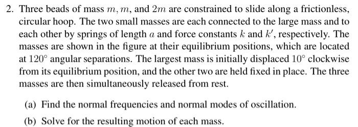 Solved 2. Three beads of mass m,m, and 2m are constrained to | Chegg.com