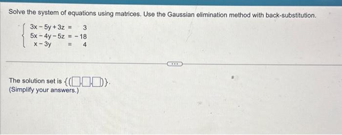 Solved Solve the system of equations using matrices. Use the | Chegg.com