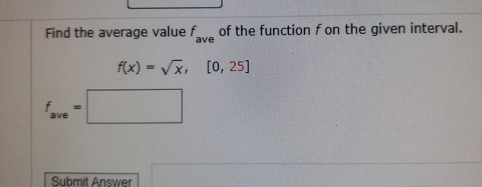 Solved Find the average value f of the function f on the | Chegg.com