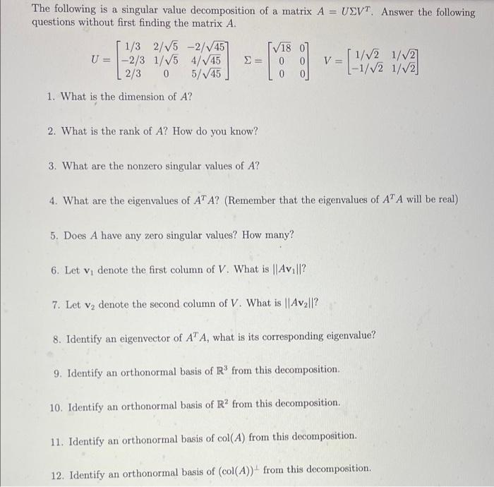 Solved The following is a singular value decomposition of a | Chegg.com