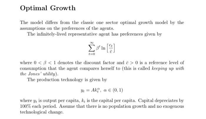 Optimal Growth The model differs from the classic one | Chegg.com