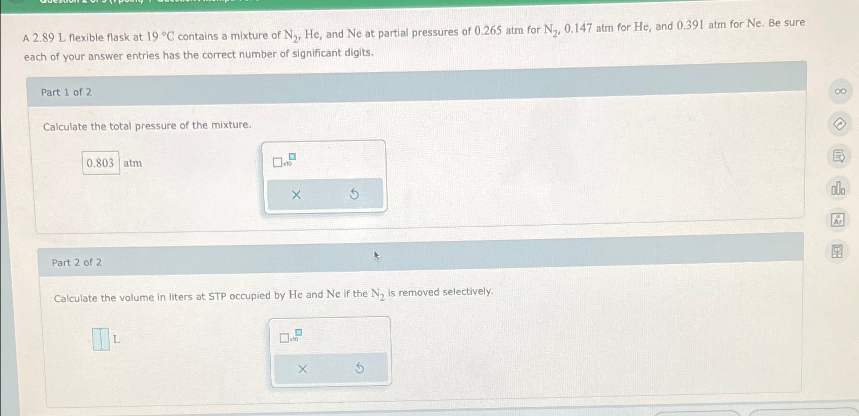 Solved A 2.89 ﻿L flexible flask at 19°C ﻿contains a mixture | Chegg.com