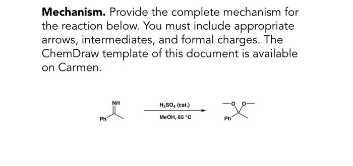 Solved Mechanism. Provide the complete mechanism for the | Chegg.com