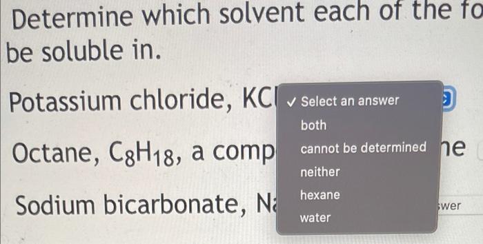 Solved Water is a polar solvent and hexane is a non-polar | Chegg.com