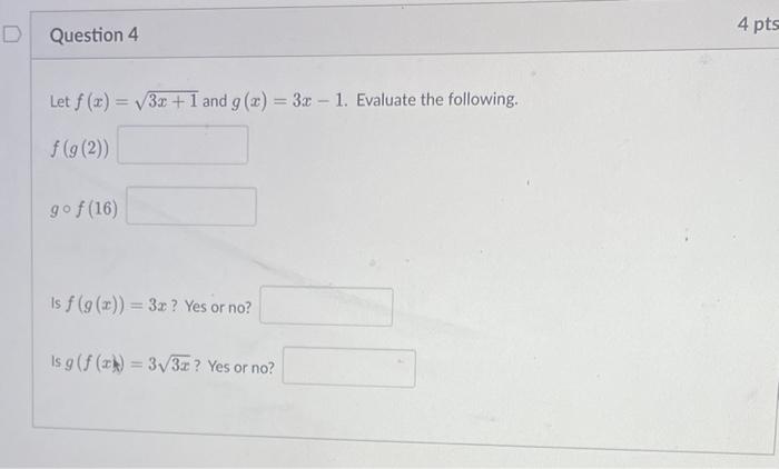 Solved Let f(x)=3x+1 and g(x)=3x−1. Evaluate the following. | Chegg.com