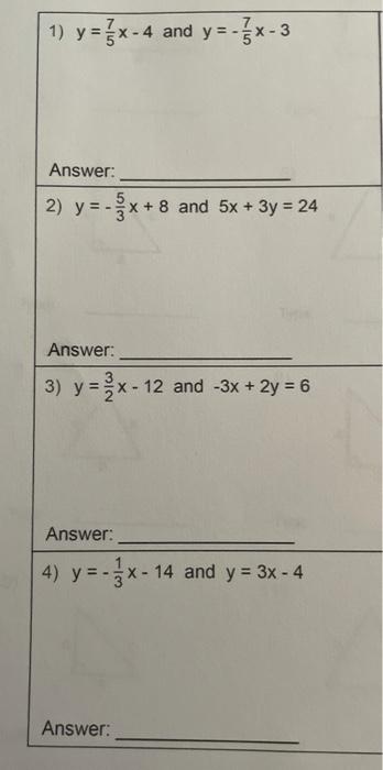 Solved 1) y=fx-4 and y=-{X-3 Answer: 2) y=-x + 8 and 5x + 3y | Chegg.com