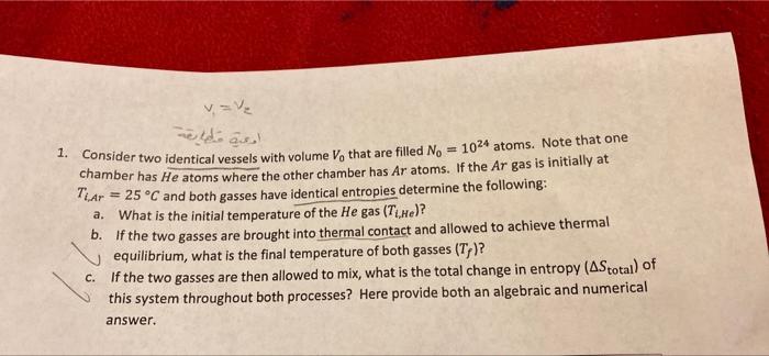 Solved vave 1. Consider two identical vessels with volume V, | Chegg.com