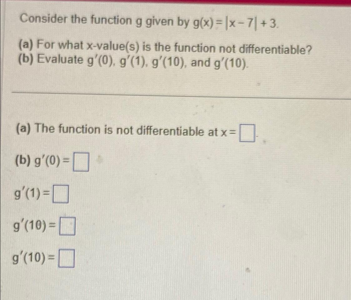 Solved Consider The Function G ﻿given By Gxx 73a