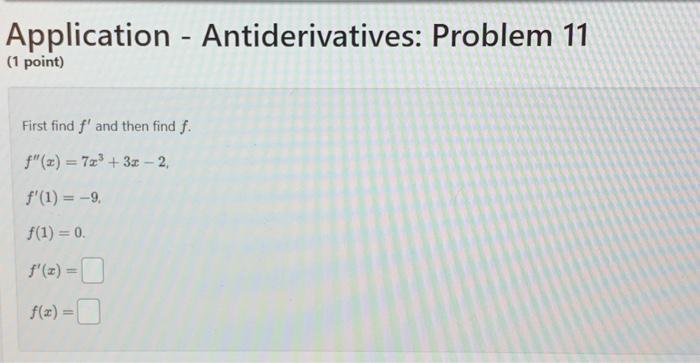 Solved Application - Antiderivatives: Problem 11 (1 point) | Chegg.com