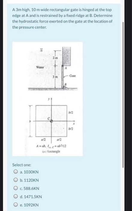 Solved A 3m high, 10 m wide rectangular gate is hinged at | Chegg.com