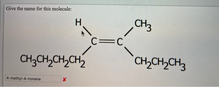 Solved Give the name for this molecule: CH3 CH3CH2CH2CH2 | Chegg.com