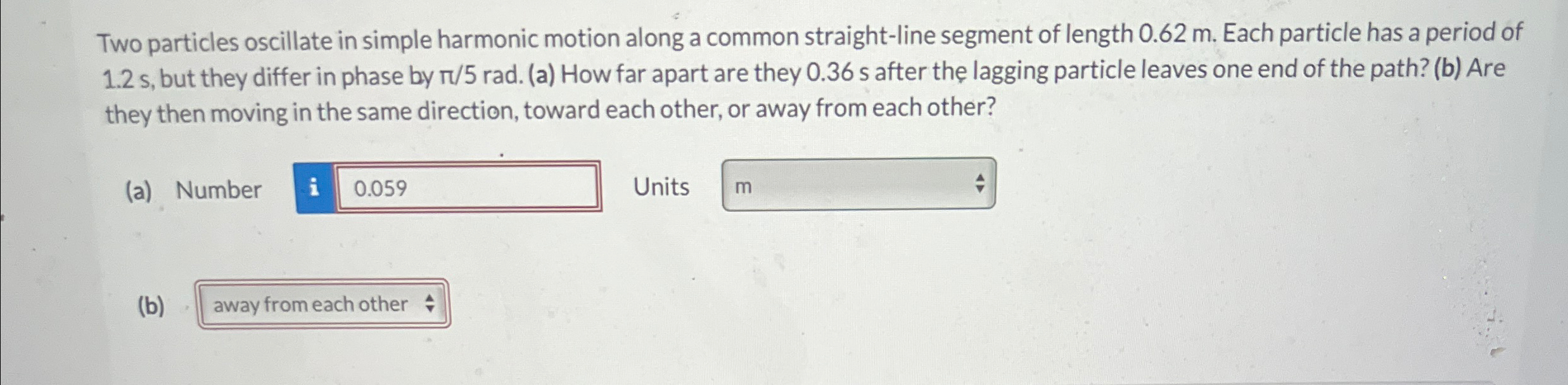 Two particles oscillate in simple harmonic motion | Chegg.com