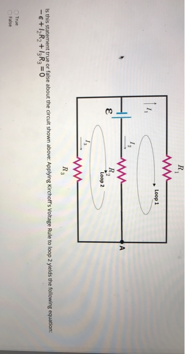 Solved R Loop 1 I А E R Loop 2 R3 Is This Statement True