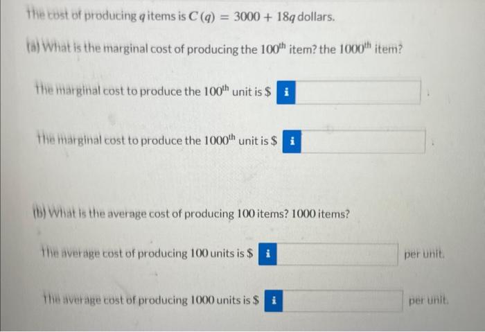 Solved the cost of producing q items is C(q)=3000+18q | Chegg.com