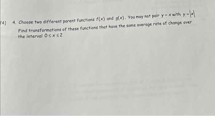 Solved 4. Choose two different parent functions f(x) and | Chegg.com