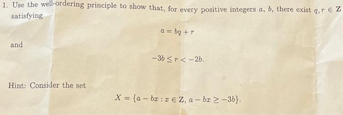 Solved 1. Use the well-ordering principle to show that, for | Chegg.com