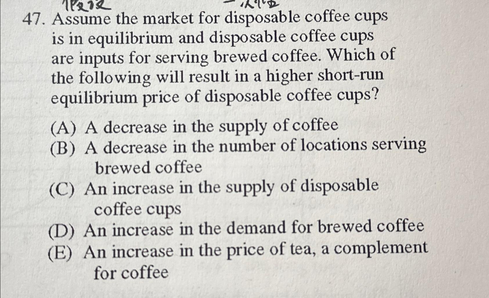 Solved Assume the market for disposable coffee cups is in | Chegg.com