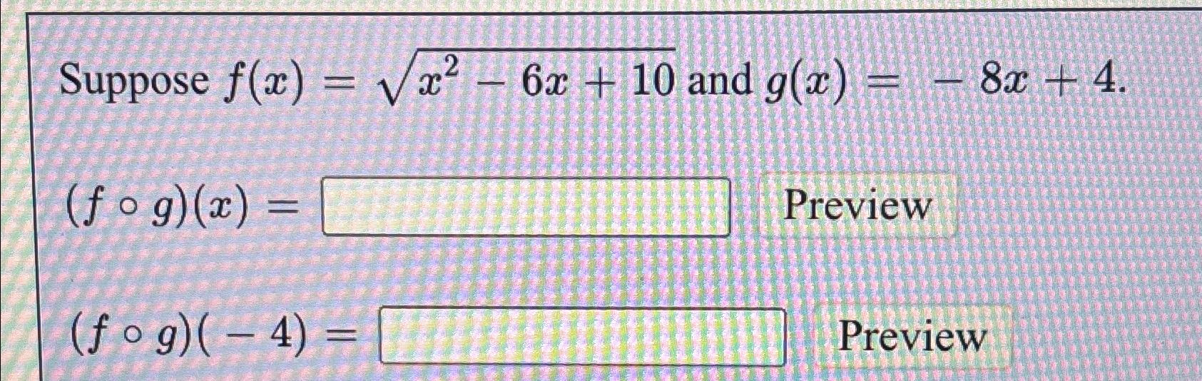 Solved Suppose f(x)=x2-6x+102 ﻿and | Chegg.com