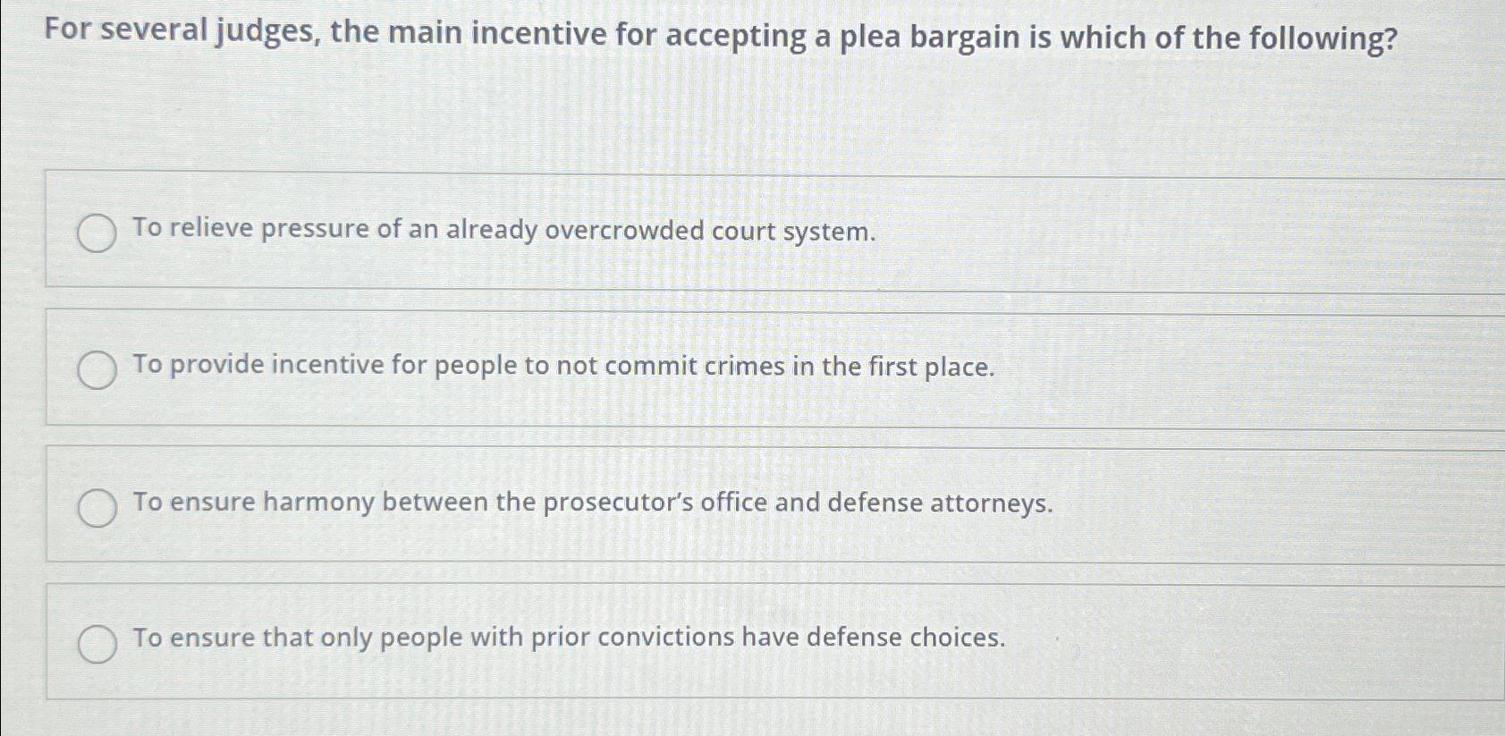 Solved For several judges, the main incentive for accepting | Chegg.com