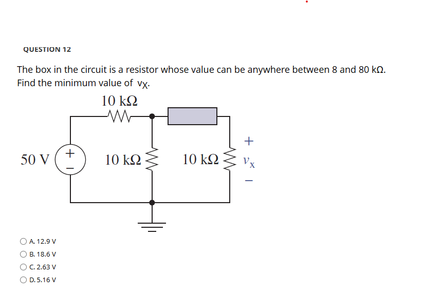 Solved QUESTION ^(12) ﻿The box in the circuit is a resistor | Chegg.com
