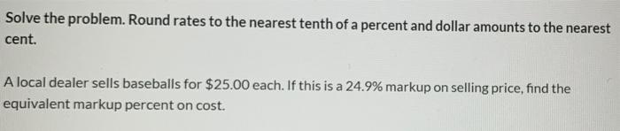 Solved Solve the problem. Round rates to the nearest tenth | Chegg.com