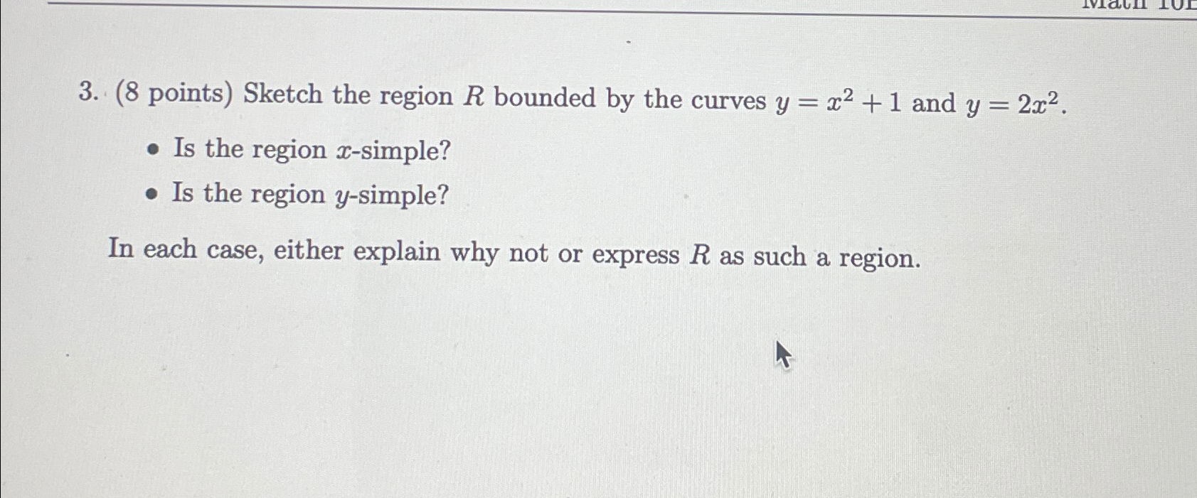 Solved (8 ﻿points) ﻿Sketch the region R ﻿bounded by the | Chegg.com