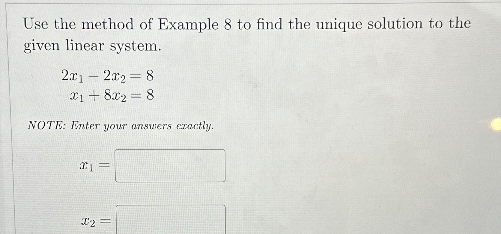 Solved Use the method of Example 8 ﻿to find the unique | Chegg.com