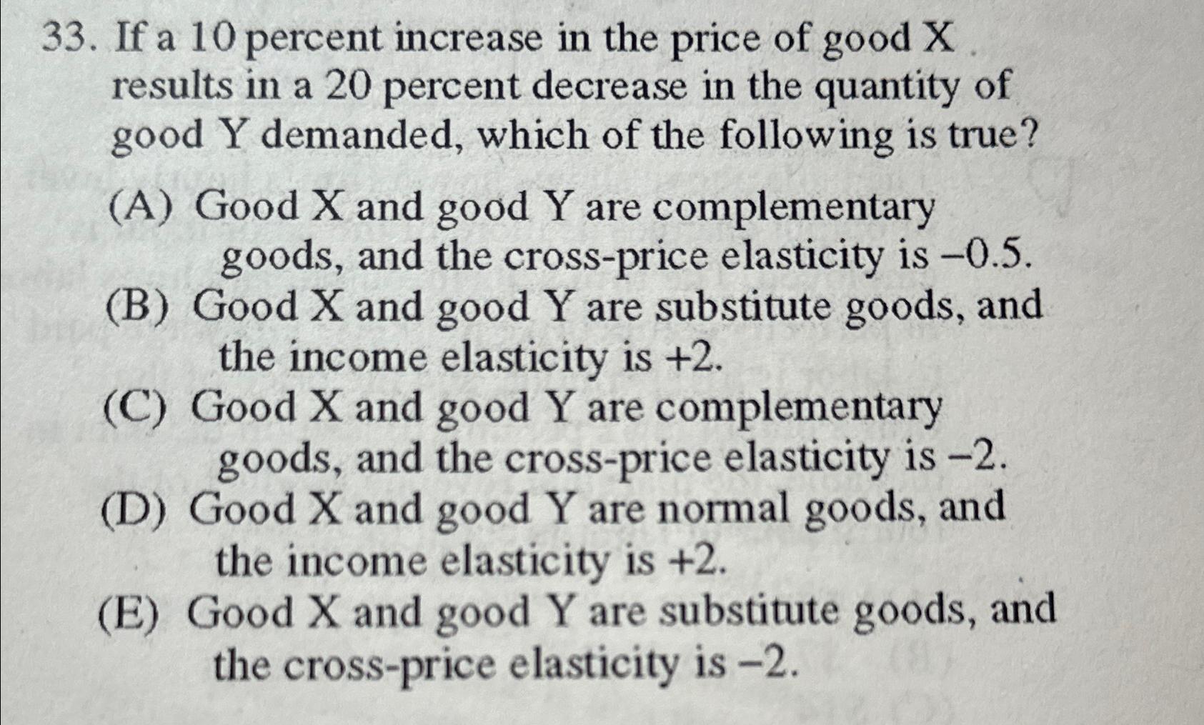 Solved If A 10 ï Percent Increase In The Price Of Good X Chegg