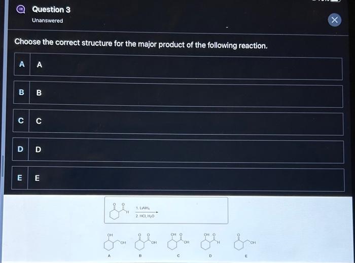 Solved Question 3 Unanswered Choose the correct structure | Chegg.com Solved Question 3 Unanswered Choose the correct structure | Chegg.com