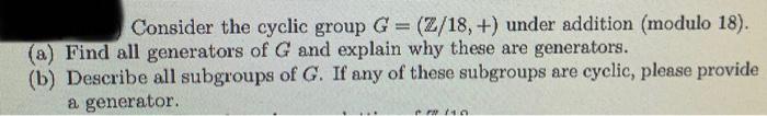 Solved Consider the cyclic group G = (Z/18, +) under | Chegg.com