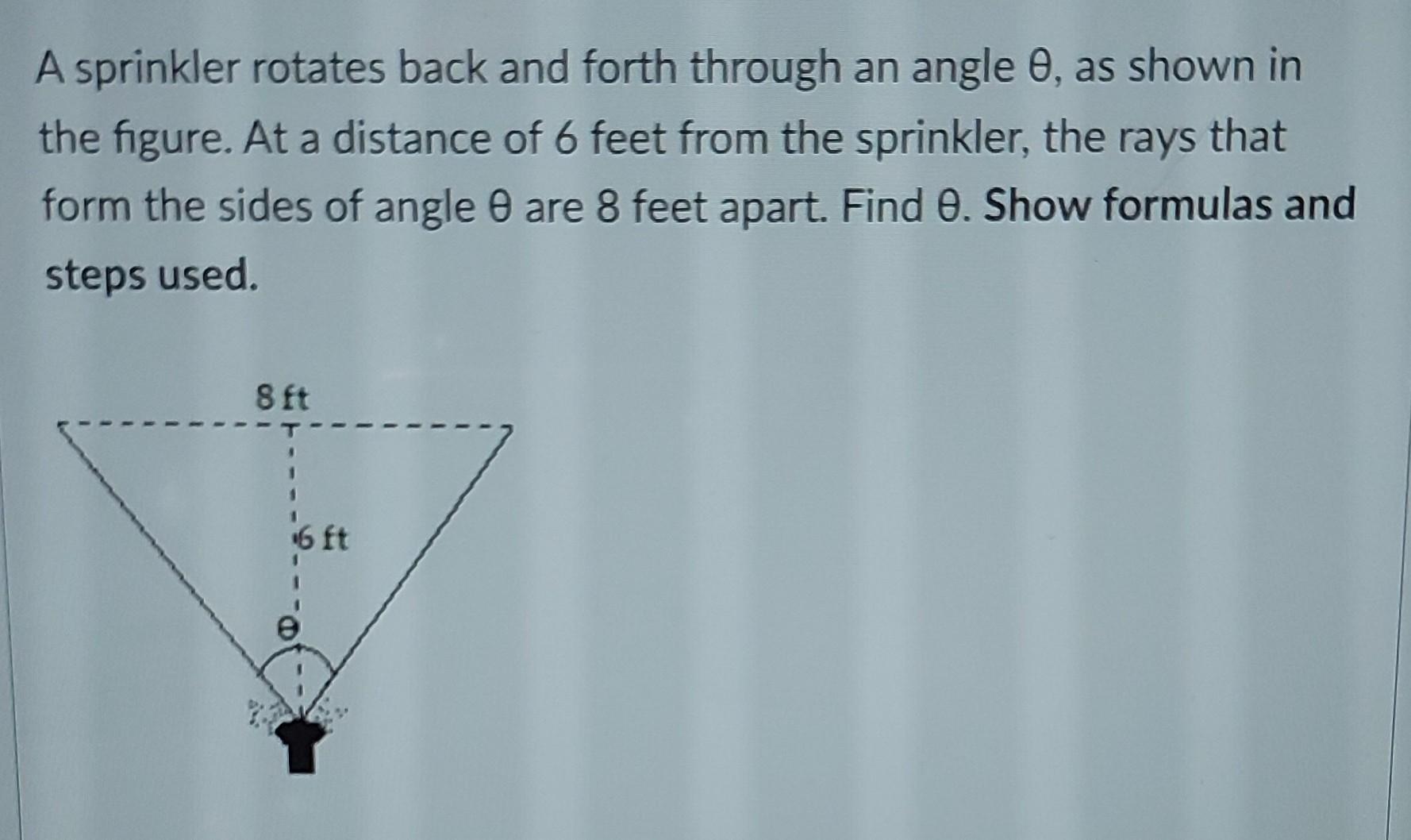 Solved A sprinkler rotates back and forth through an angle | Chegg.com