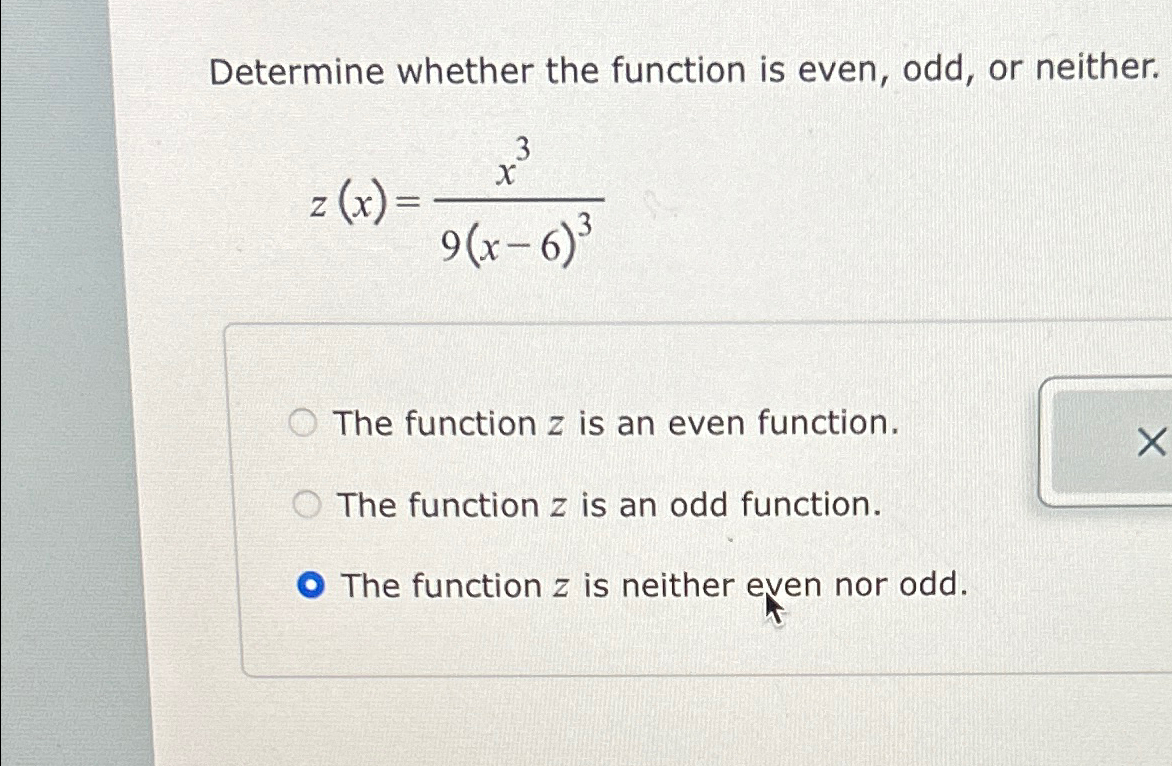 Solved Determine whether the function is even, odd, or | Chegg.com