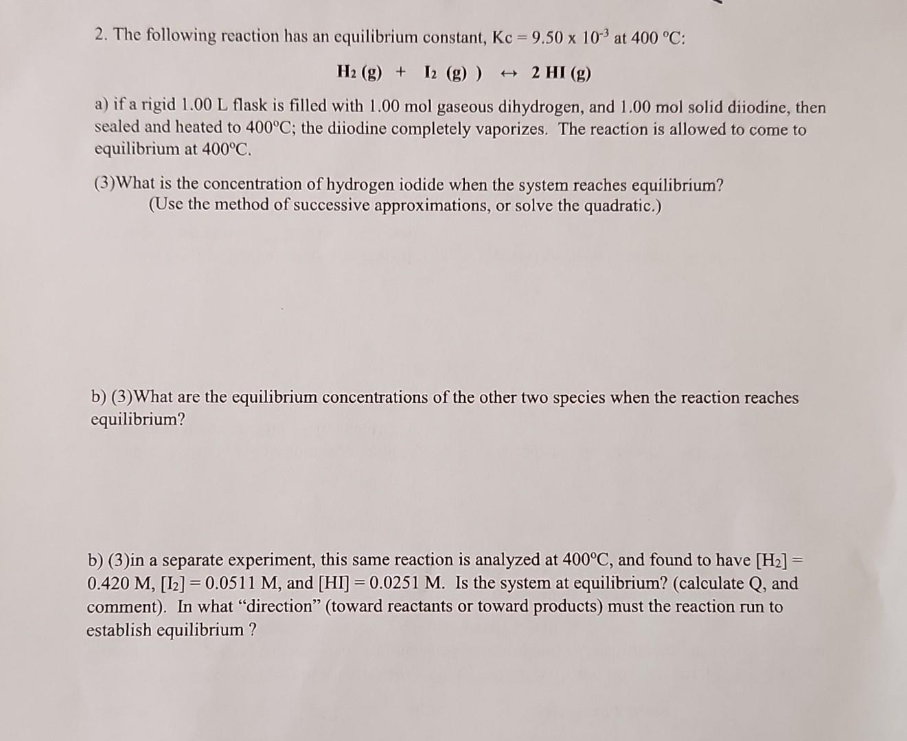 Solved The following reaction has an equilibrium constant, | Chegg.com