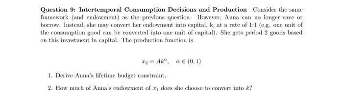 Solved Question 9: Intertemporal Consumption Decisions and | Chegg.com