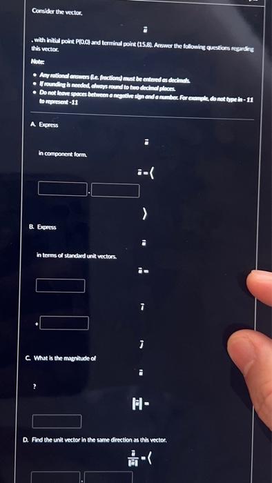 Solved Consider the vector, with initial point P(0.0) and | Chegg.com