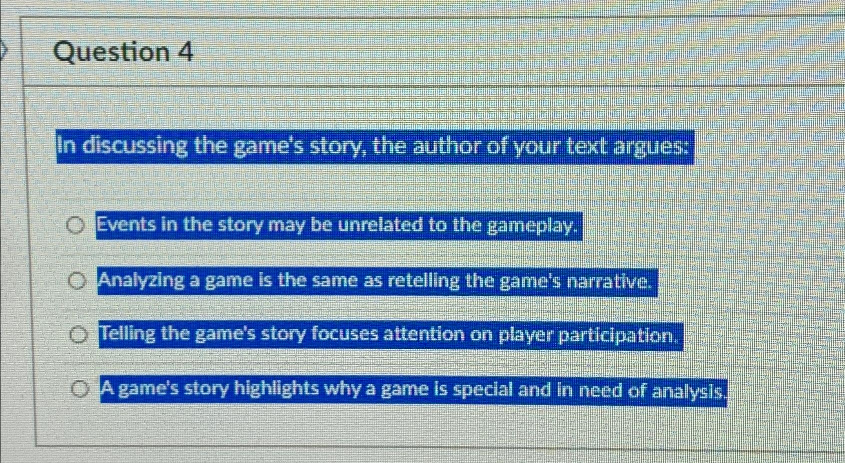 Solved Question 4In discussing the game's story, the author | Chegg.com