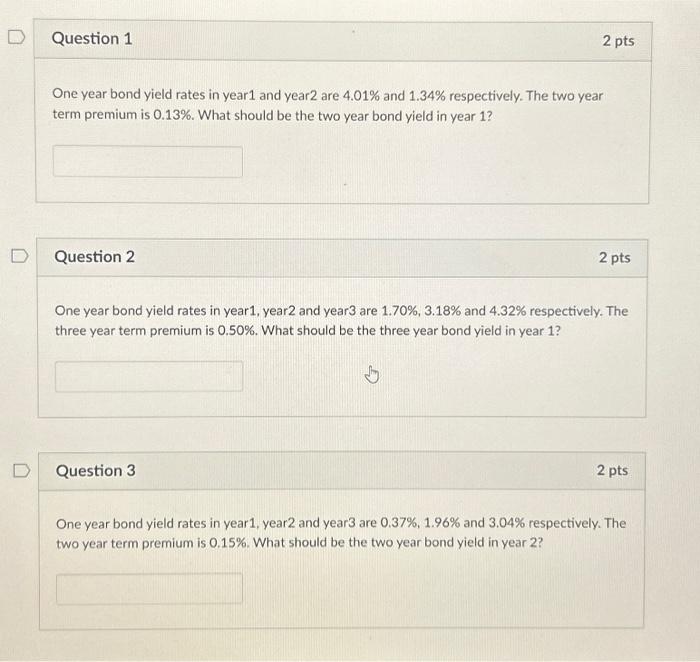Solved DQuestion 1 One year bond yield rates in year1 and | Chegg.com