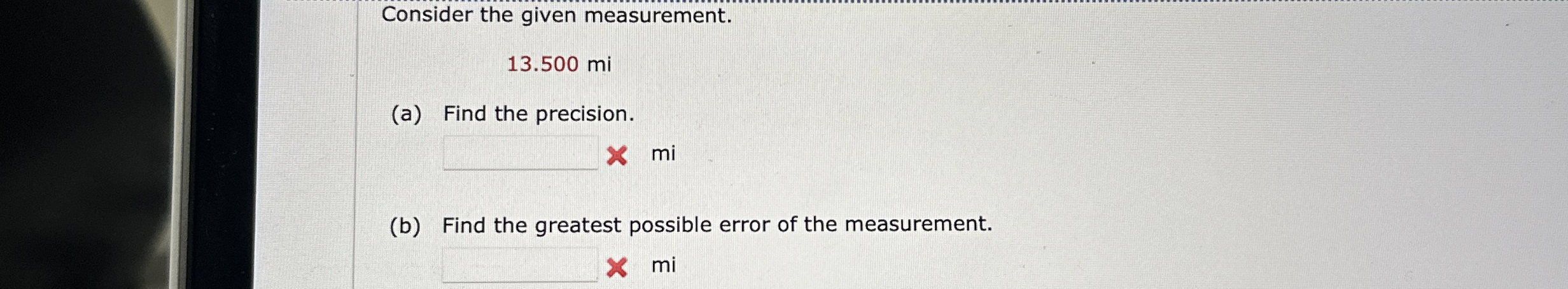 Solved Consider the given measurement.13.500mi(a) ﻿Find the | Chegg.com