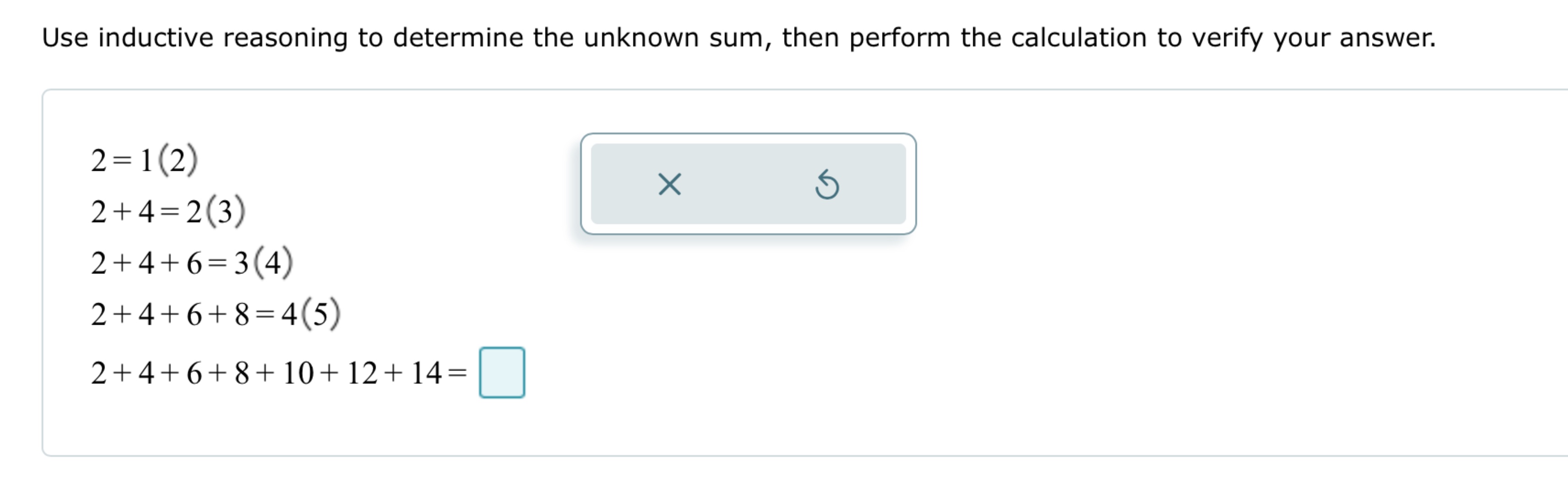 Solved Use inductive reasoning to determine the unknown sum, | Chegg.com