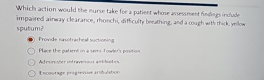 Solved Which action would the nurse take for a patient whose | Chegg.com