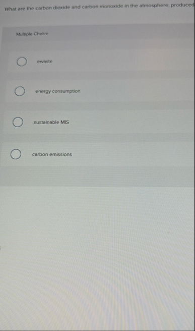 Solved What are the carbon dioxide and carbon monoxide in | Chegg.com