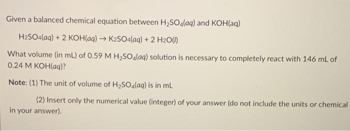 Solved Given a balanced chemical equation between H2SO4(aq) | Chegg.com