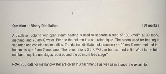 Solved Question 1: Binary Distillation [30 marks] A | Chegg.com
